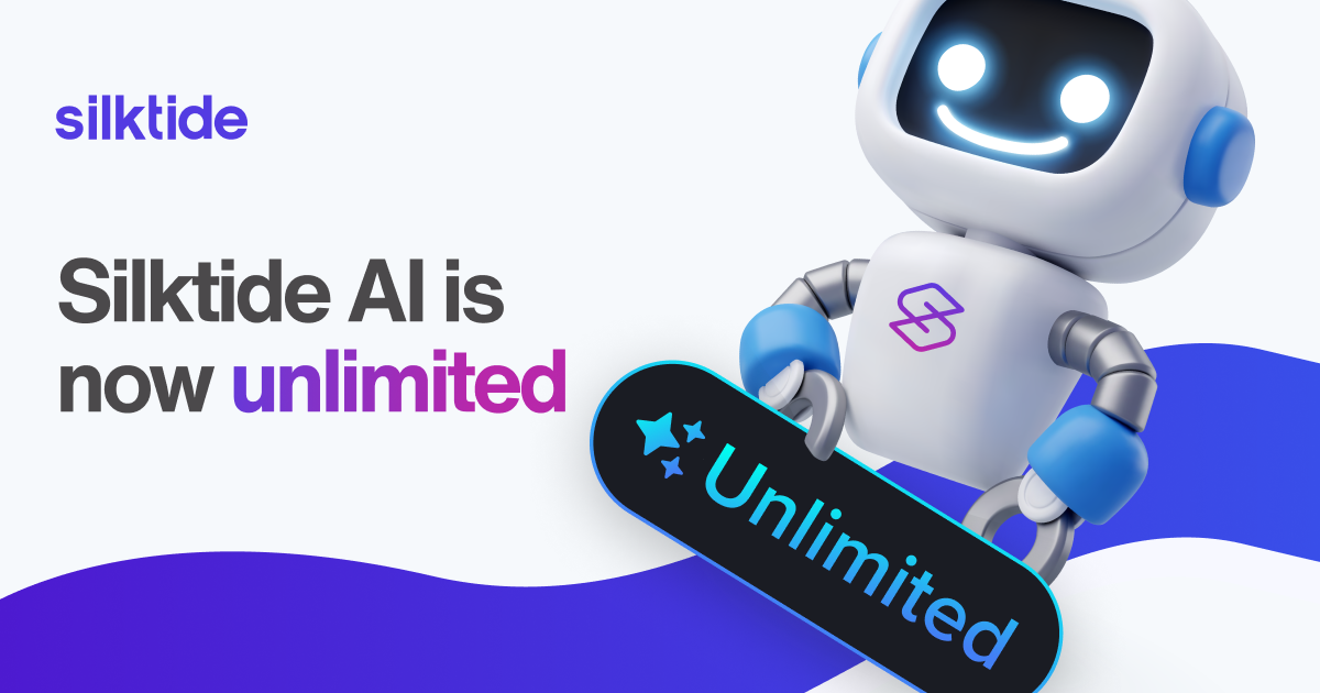 Silktide AI is now unlimited - Silktide